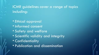 Guidelines for conducting research (Indian guidelines) | PPTX