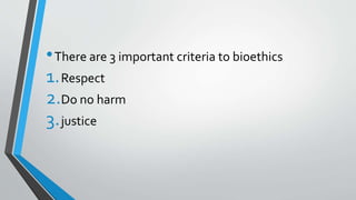 BIOETHICS AND GUIDELINES IN BIOTECHNOLOGY | PPTX