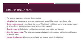 bioethics human cloning pros and cons ppt | PPTX