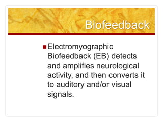 Electromyographic Biofeedback | PPT