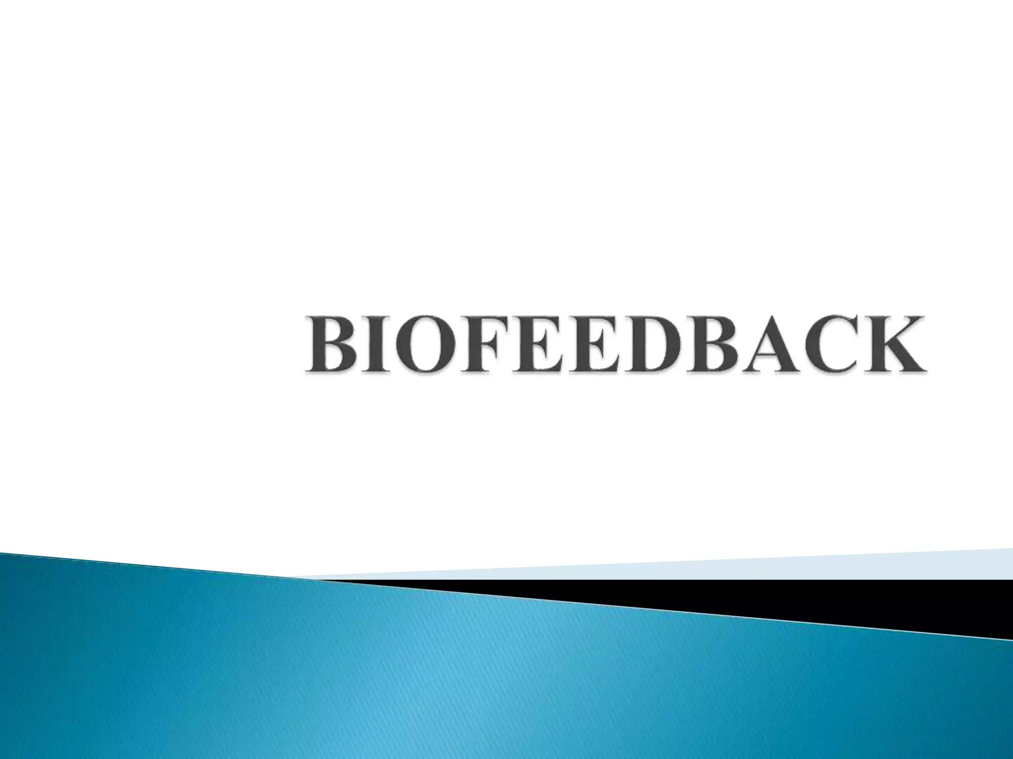 Biofeedback | PPTX