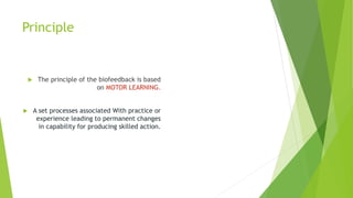 BIOFEEDBACK. Notes for physiotherapy students | PPTX