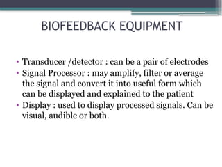 BIOFEEDBACK Principles in Occupational Therapy.pptx