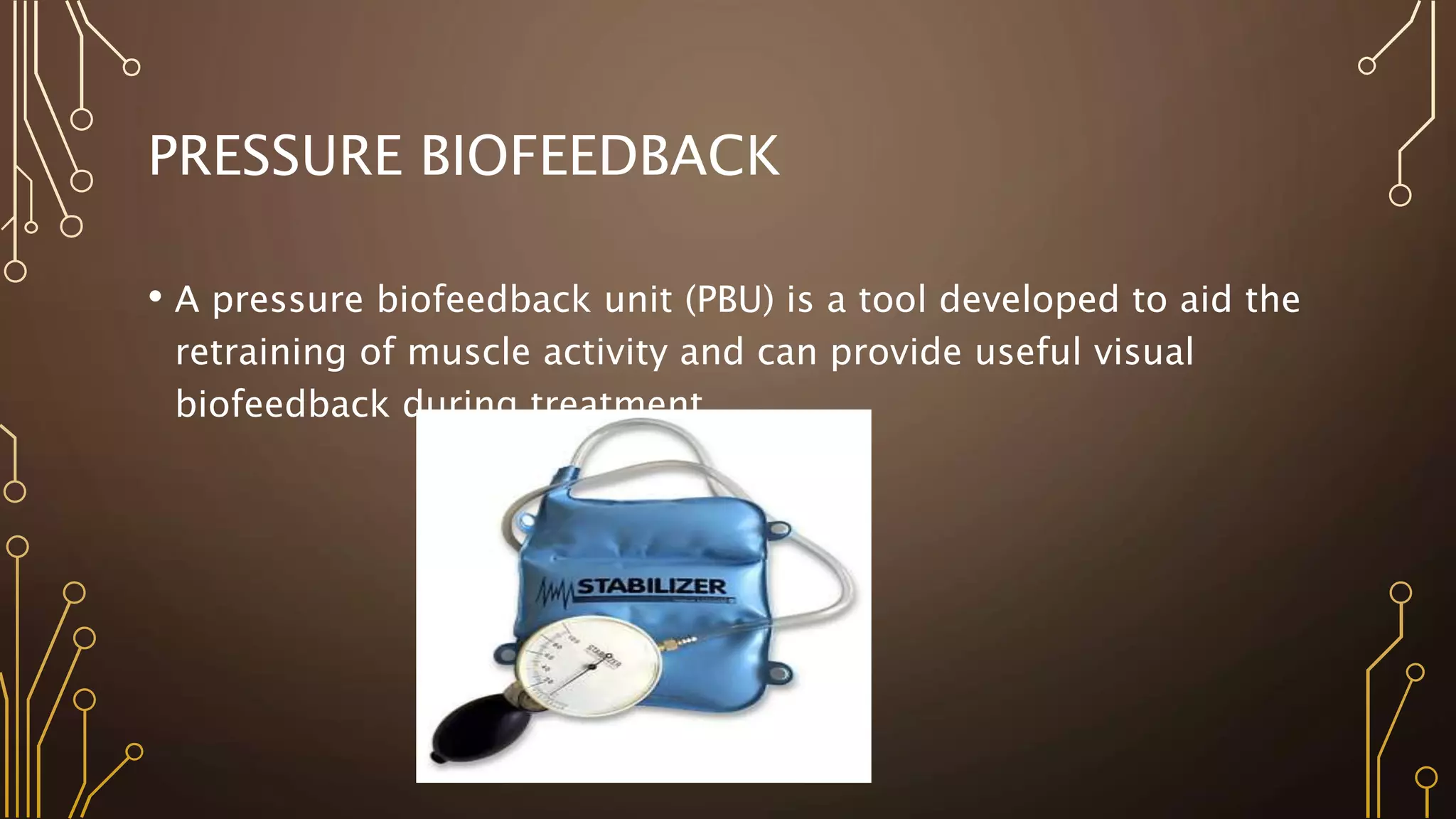 Biofeedback in physiotherapy practice | PPTX