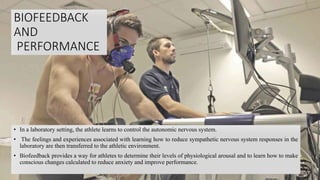 BIOFEEDBACK TRAINING IN SPORTS PSYCHOLOGYpptx | PPT