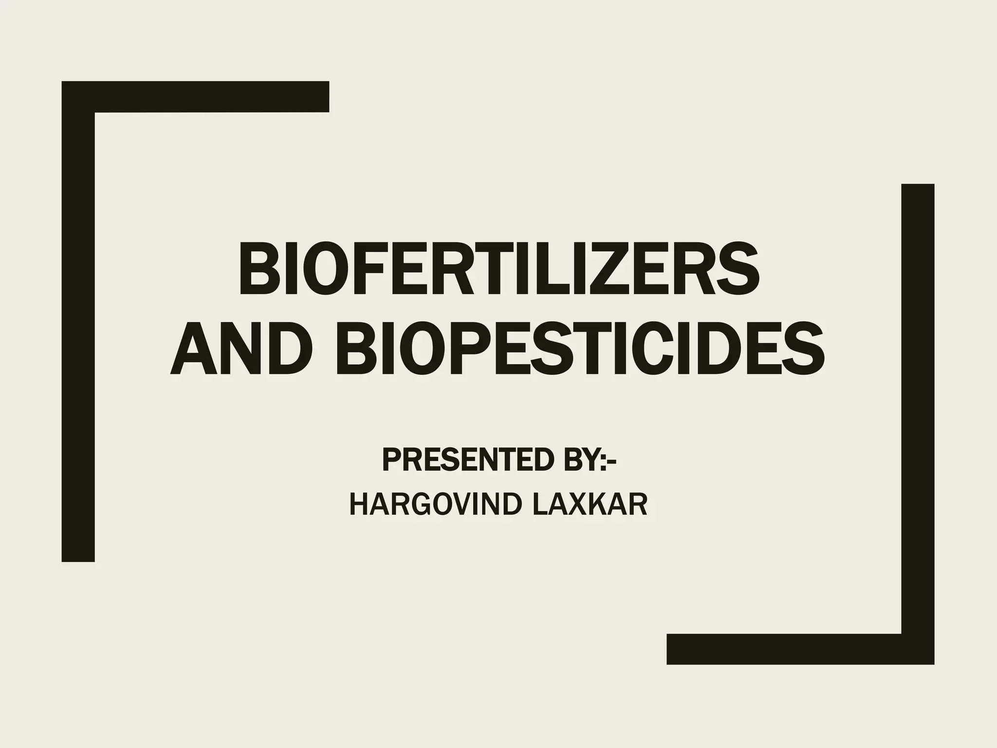 Biofertilizer and biopesticides | PPTX
