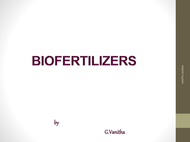 Biofertilizer | PPTX | Agriculture | Industries