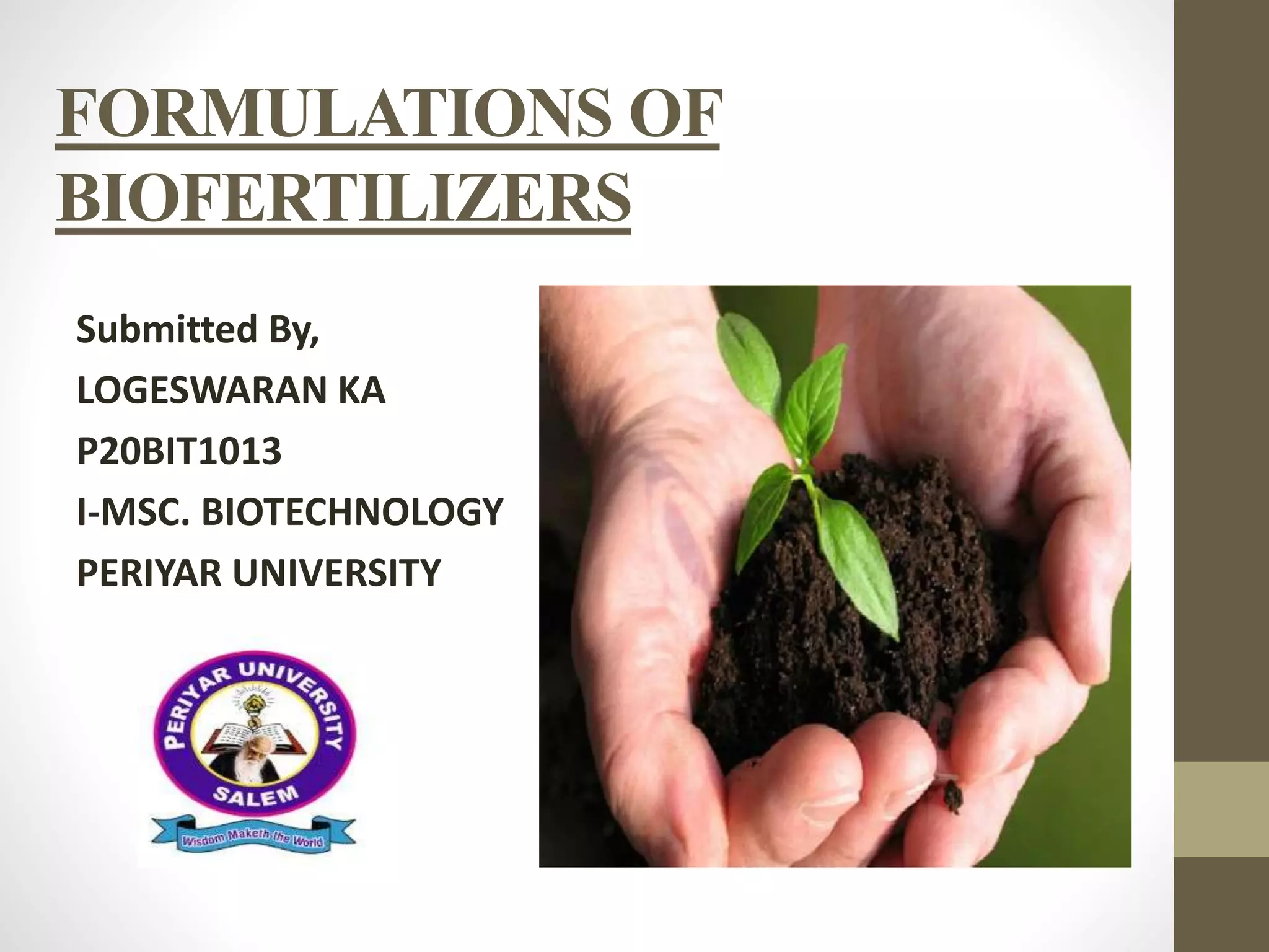 Formulations Of Biofertilizers | PPTX