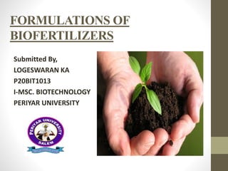 Formulations Of Biofertilizers | PPTX