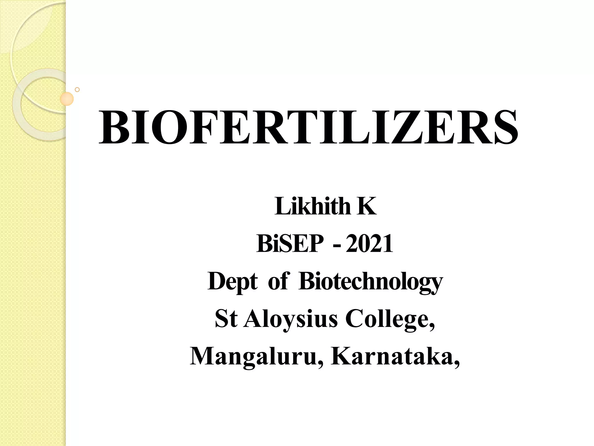 Biofertilizers Likhith K | PPT