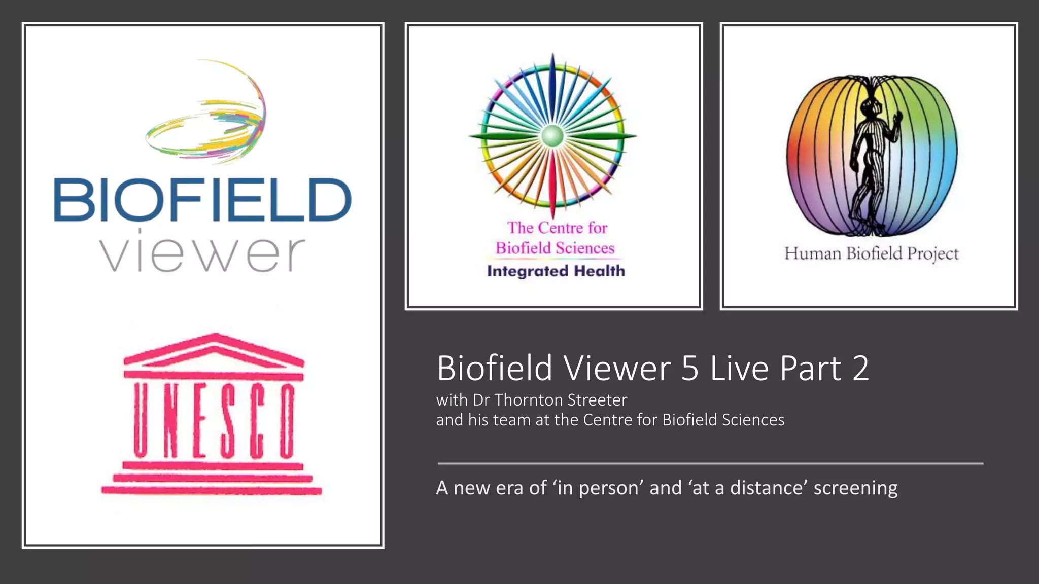 Biofield viewer 5 live part 2 | PPTX