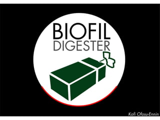 Biofil Digester | PPT