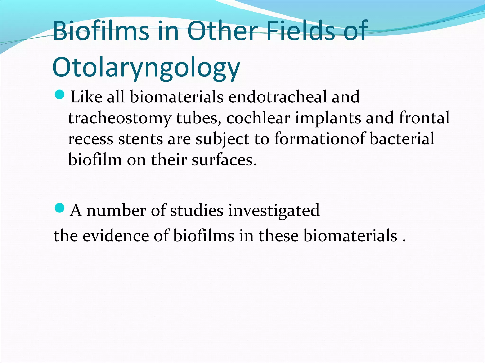 Biofilms IN ENT | PPT
