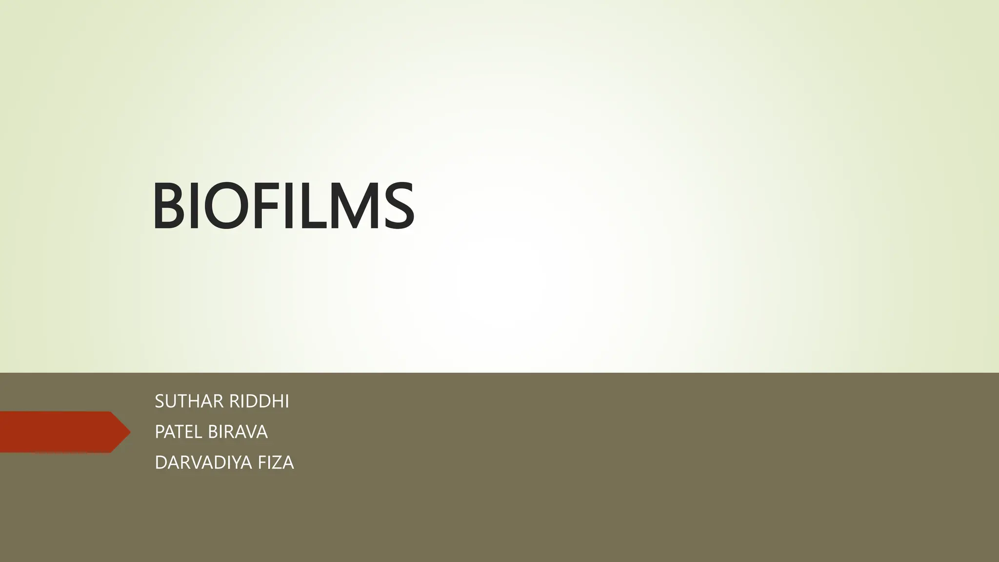 BIOFILMS_which cause the our theeth coating | PPT