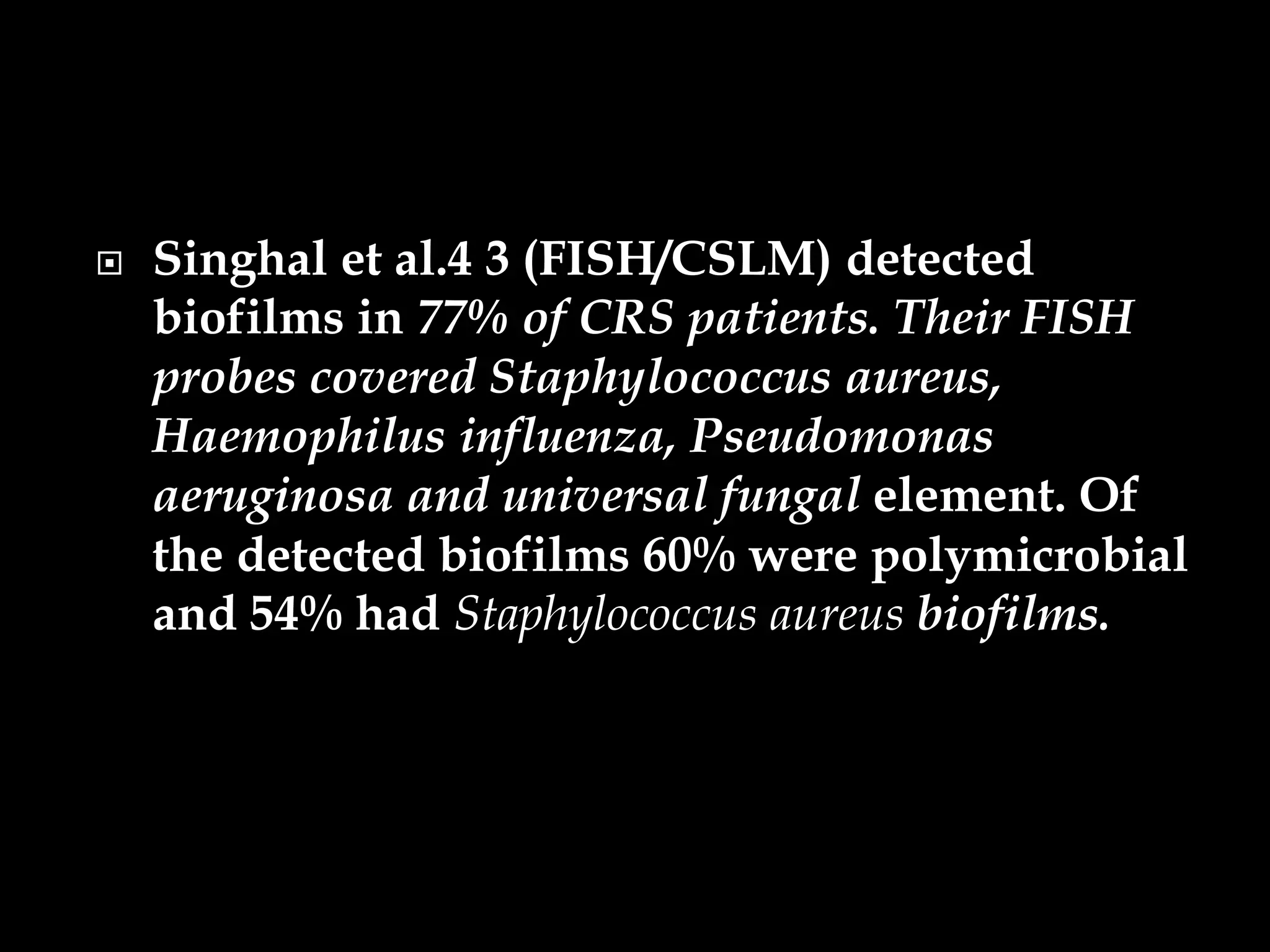 Biofilms in otorhinolaryngology | PPTX