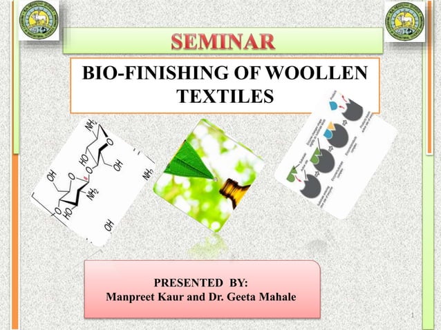BIO FINISHING OF WOOLLEN TEXTILES.pptx | Chemistry | Science