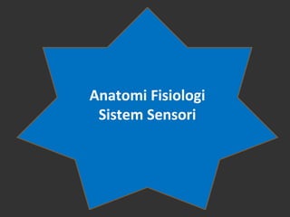 Biofis - Anatomi Sistem Sensorik | PPT