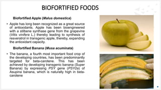 Biofortification and biofortified foods.pptx