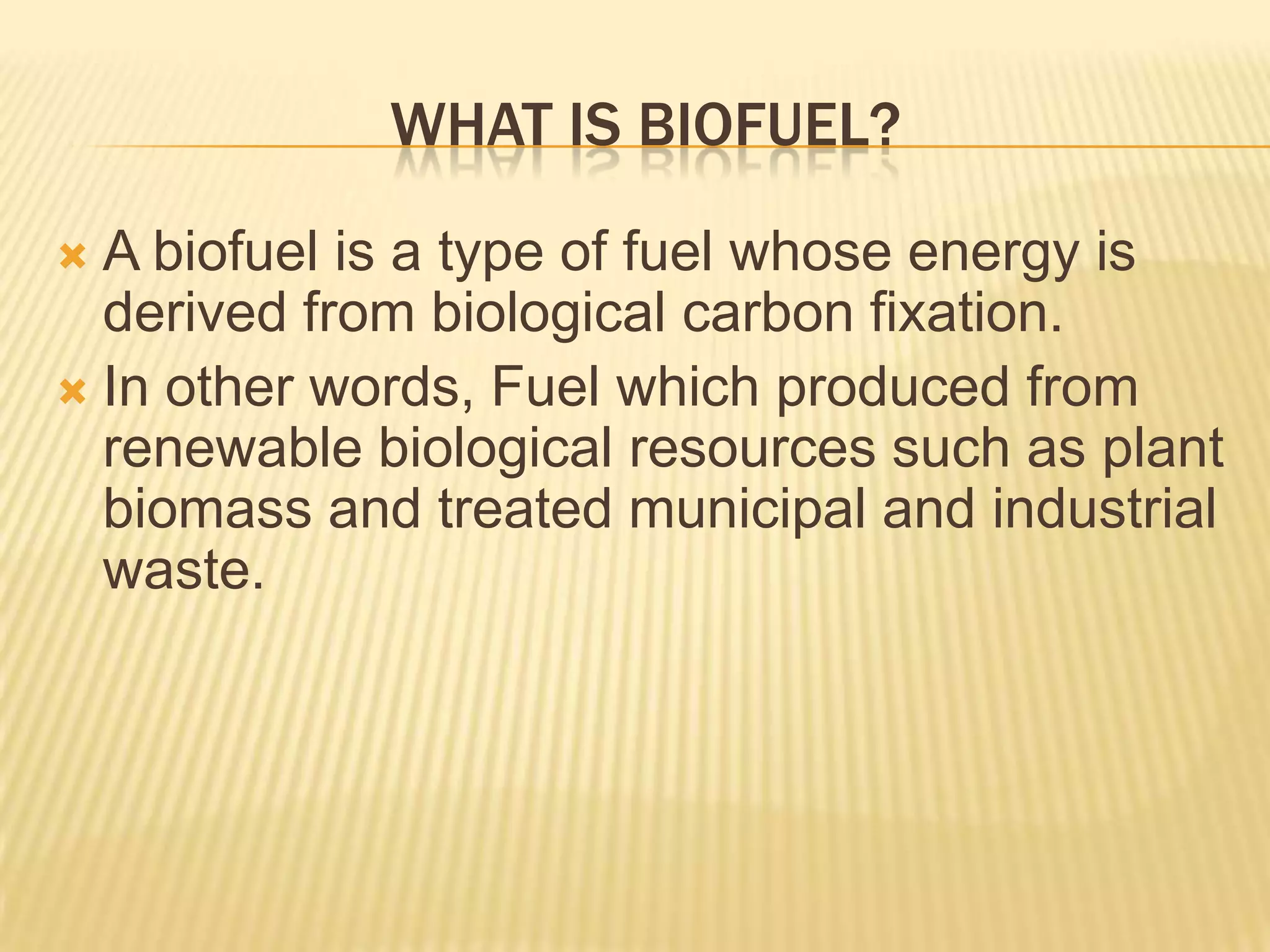 Biofuel and its importance | PPTX