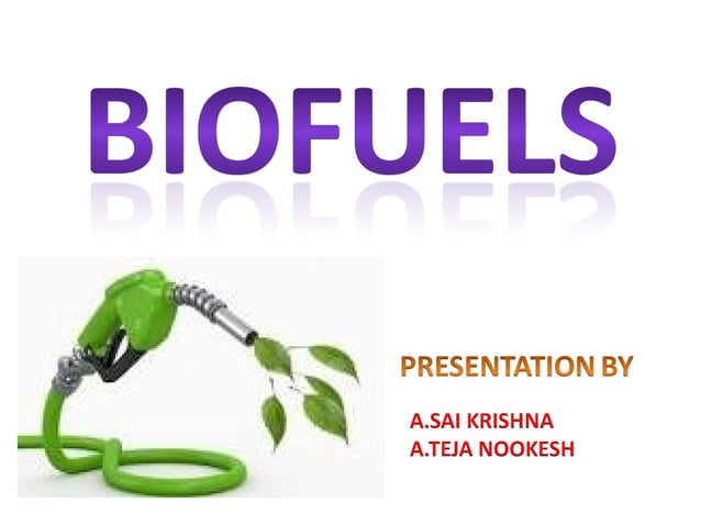 BioFuels - Alternate Fuel For World | PPT