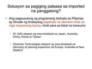Epekto ng produksyon ng biofuels sa Pilipinas | PPT