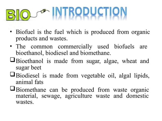 Biofules ppt.tyoe, classification , production process | PPT
