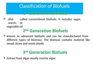 Biofules ppt.tyoe, classification , production process | PPTX