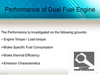 Performance Analysis of Bio-gas Diesel Dual Fuel Engine | PPT