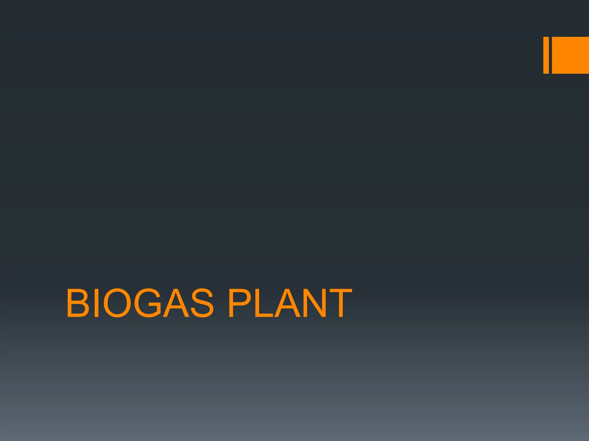 What is a biogas plant Types process advantages and disadvantages | PPTX