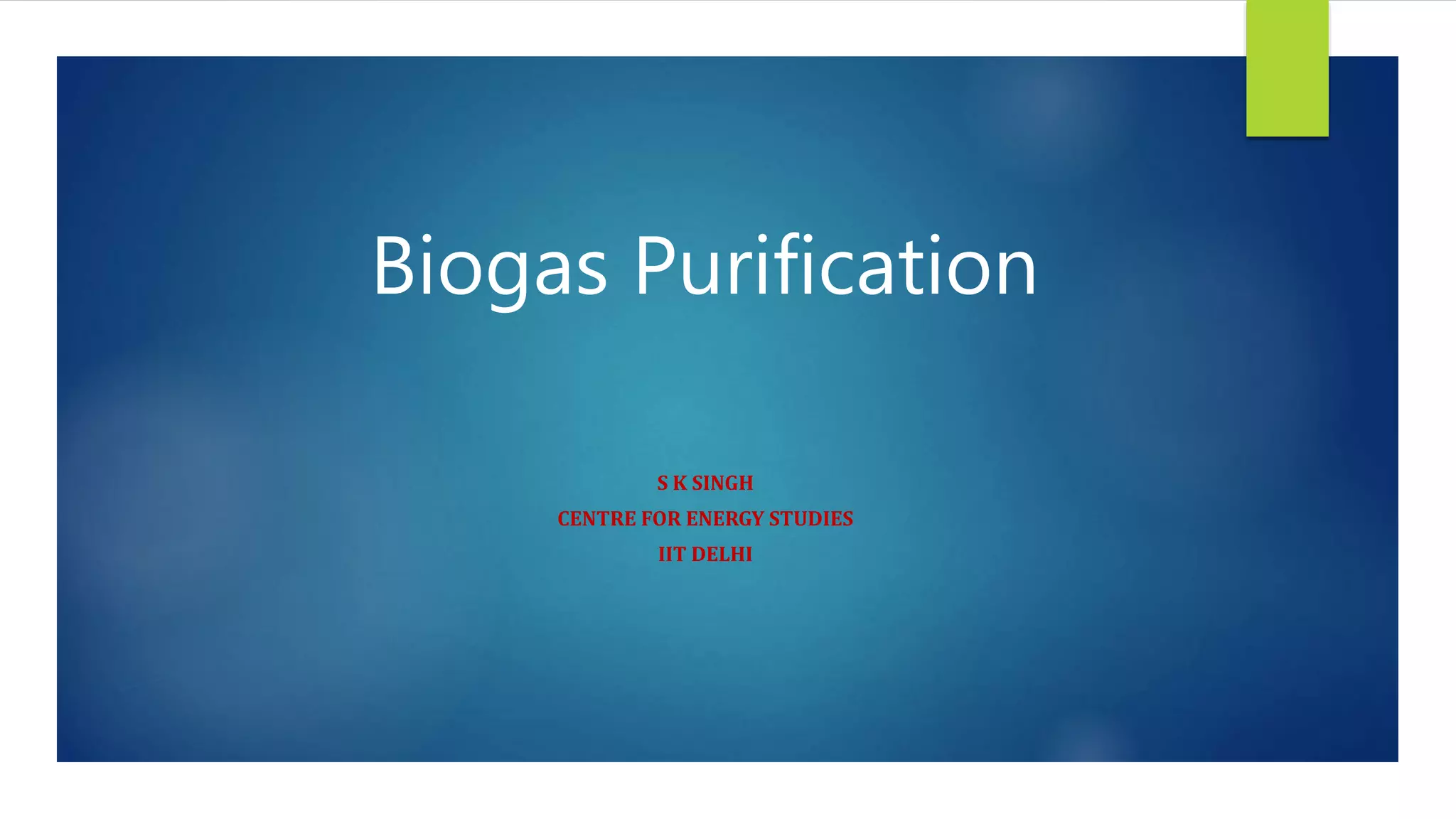 Biogas purifications | PPTX