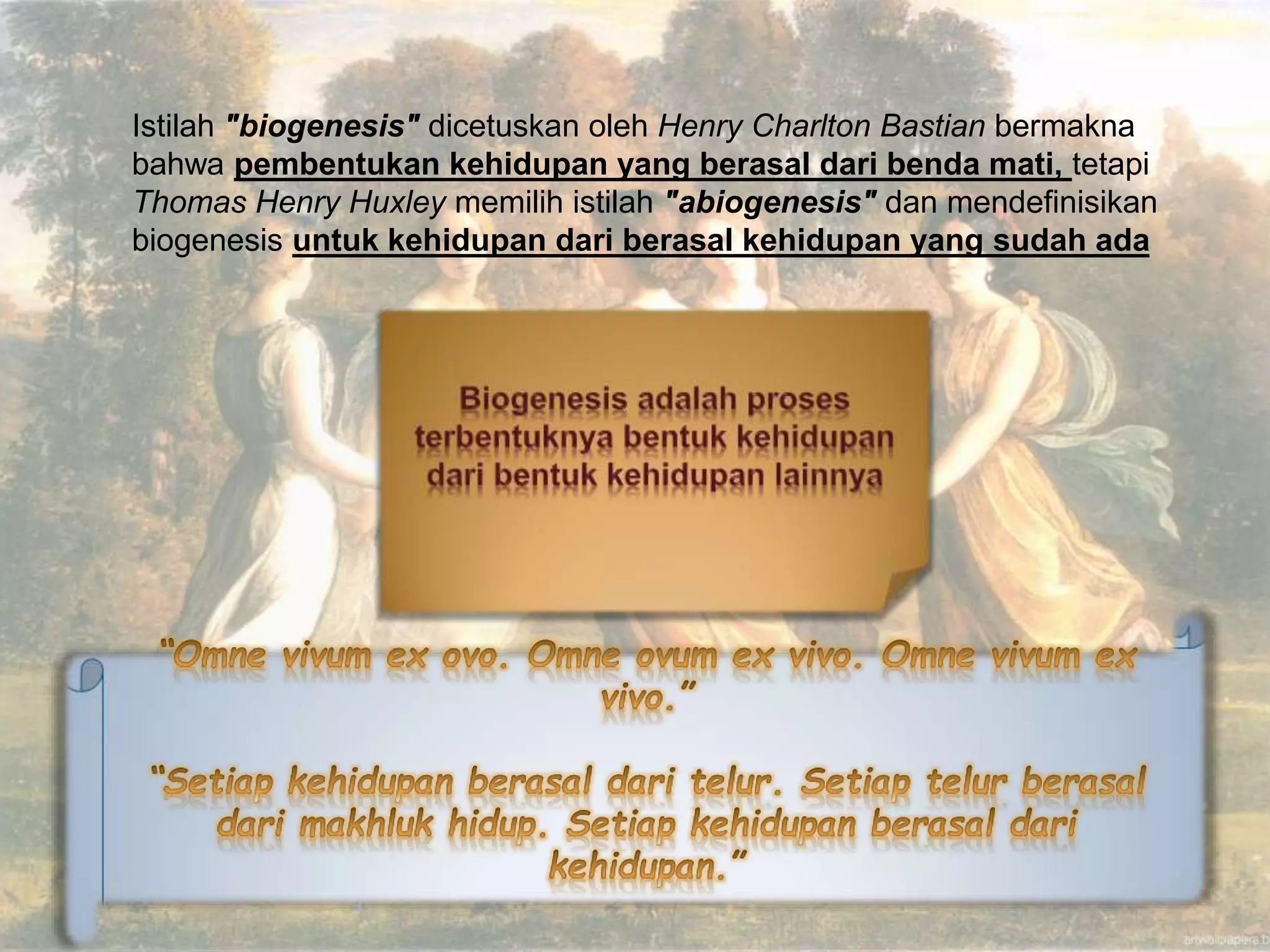 Teori Biogenesis (Tugas Kelompok Biologi XII IPA 1 2019/2020) oleh ...