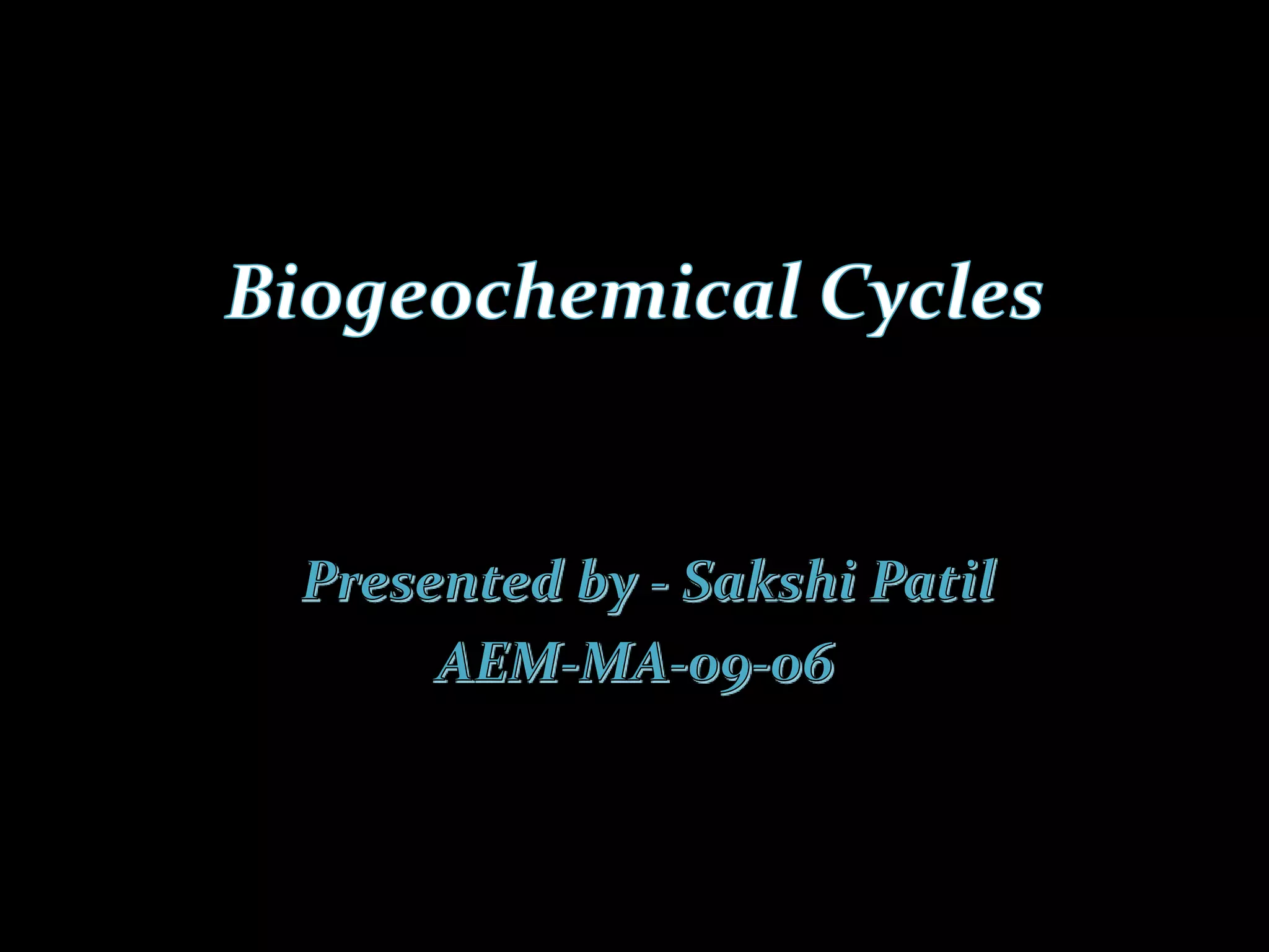 Biogeochemical cycles.pptx | Science
