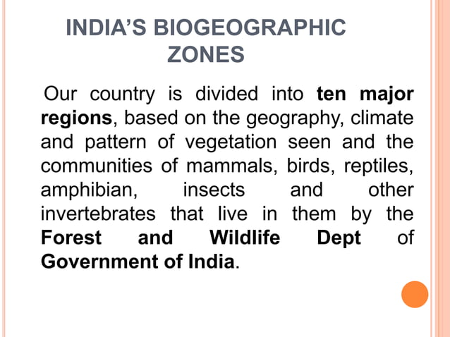 Biogeographical classification of india | PPTX