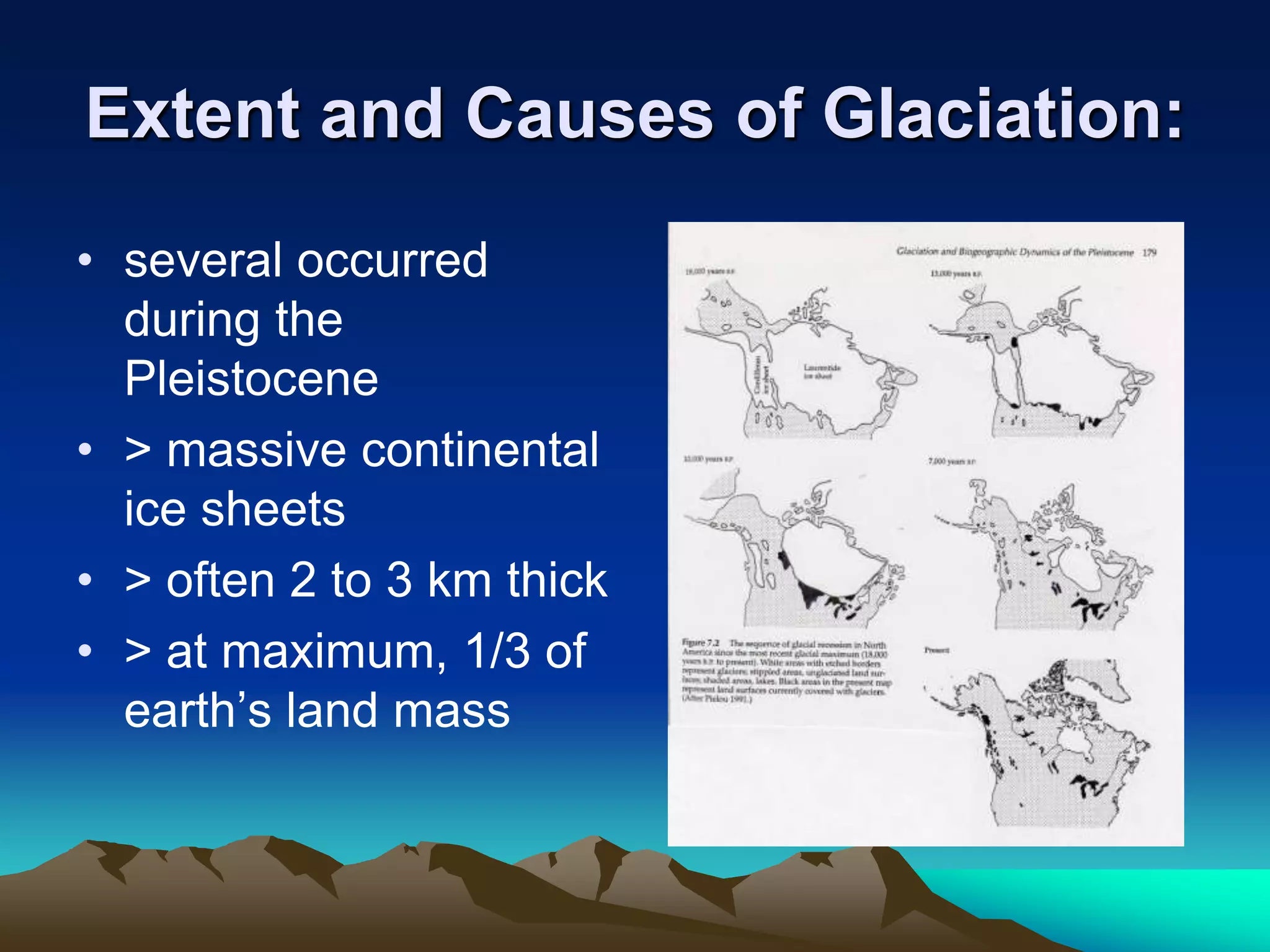 Biogeo lec 7 glaciation and the pleistocene | PPT