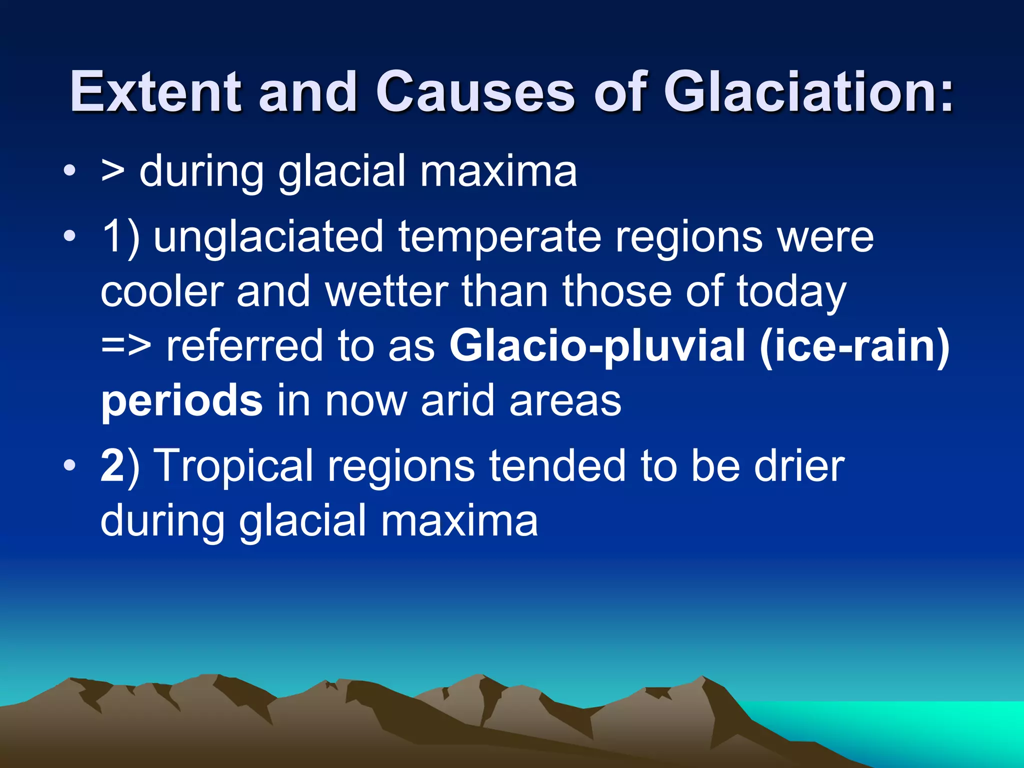 Biogeo lec 7 glaciation and the pleistocene | PPT