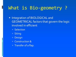 Biogeometry of transposition flap | PPTX