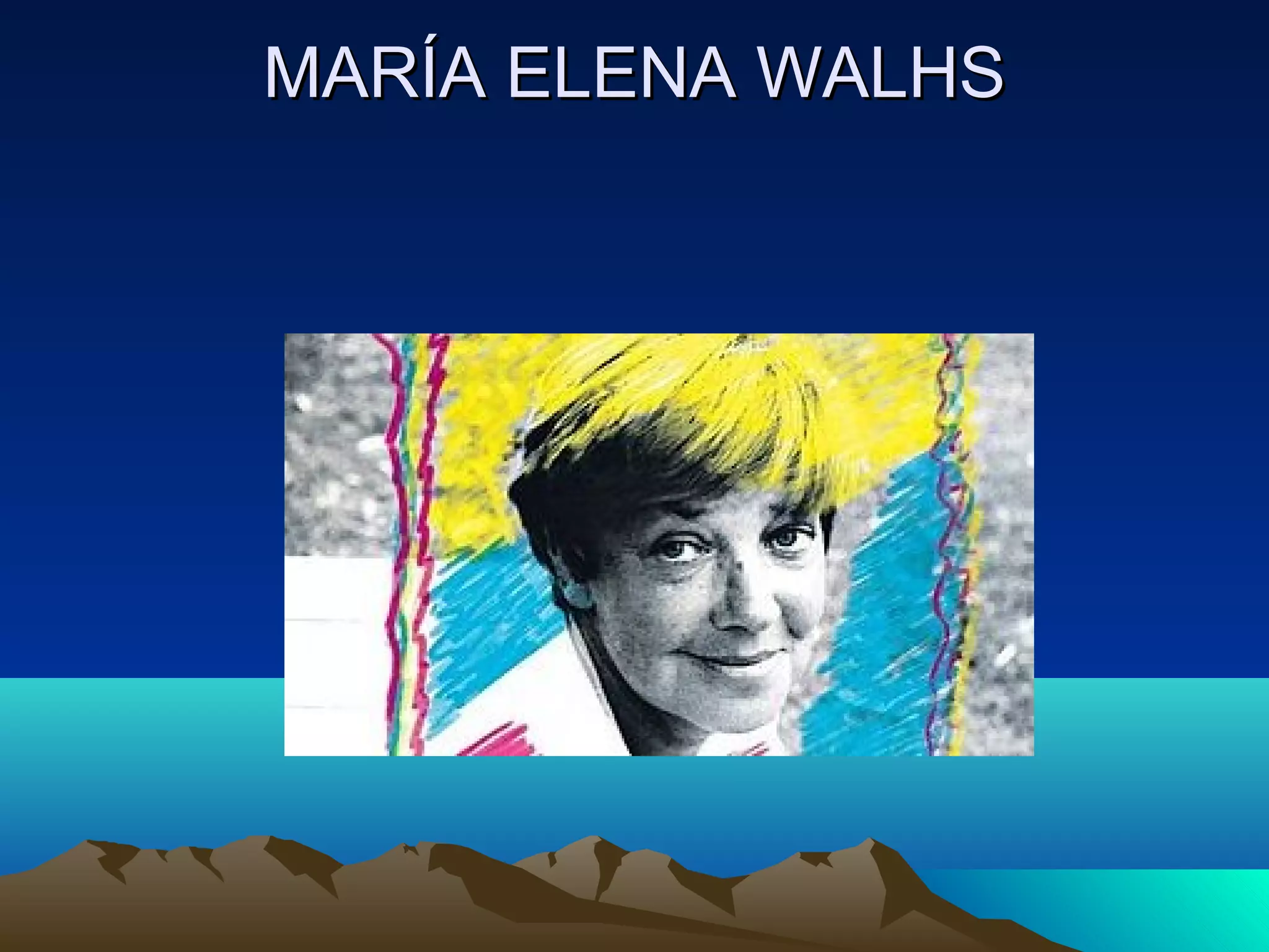 Biografía de maría e walsh | PPT