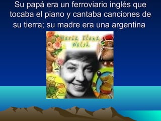 Biografía de maría e walsh | PPT