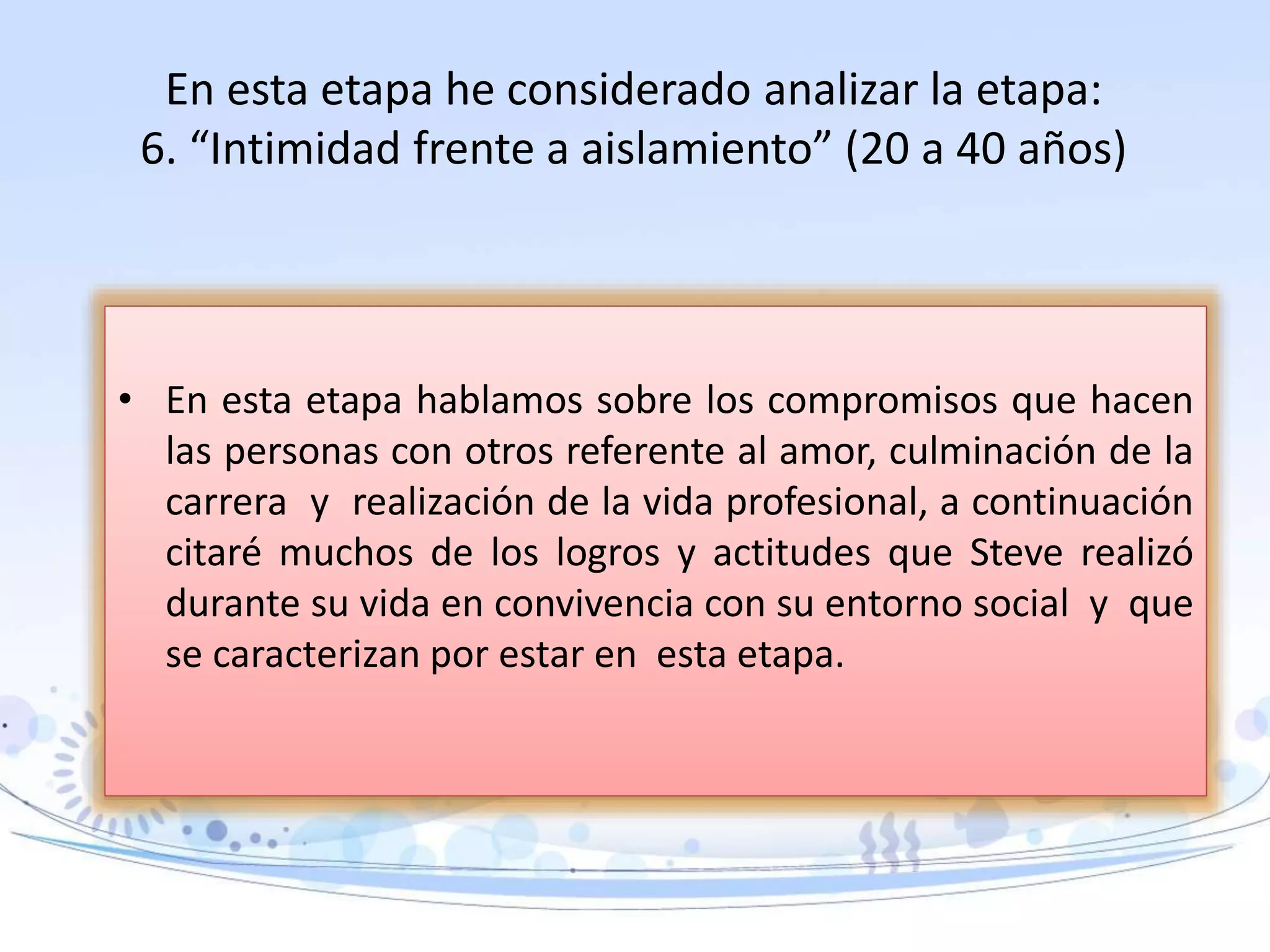Biografía de steve jobs análisis erickson 2 (diana) | PPTX