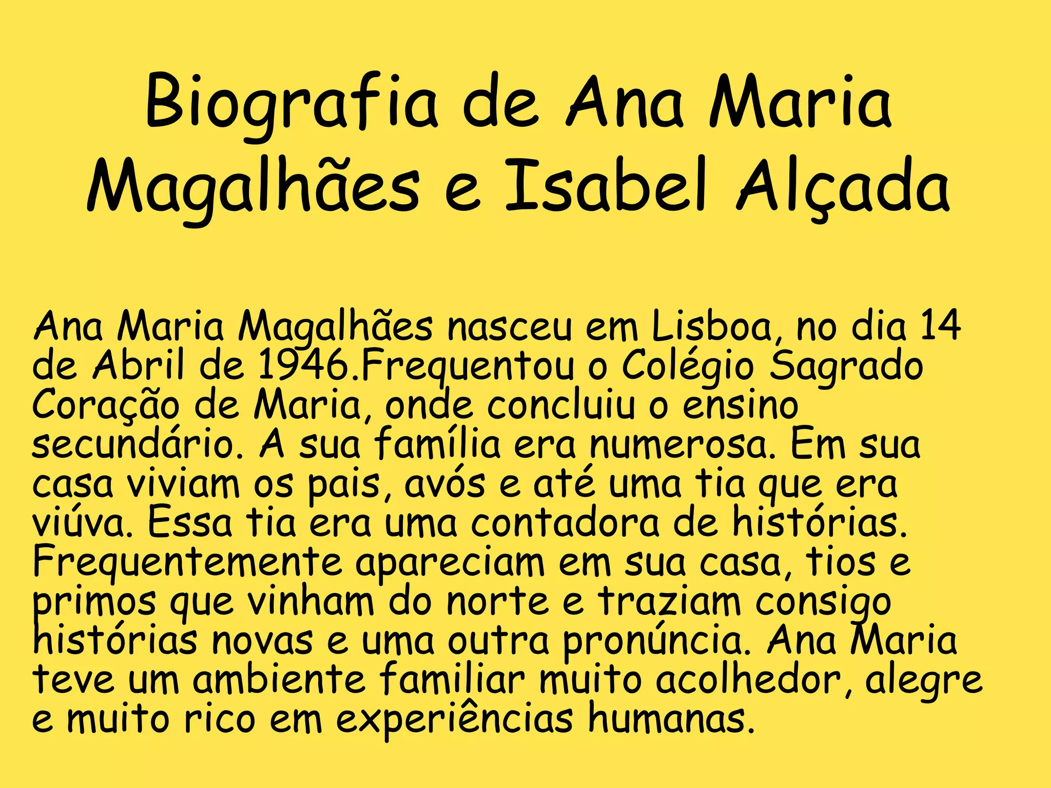 Biografia de Ana Maria Magalhães e Isabel Alçada | PPT