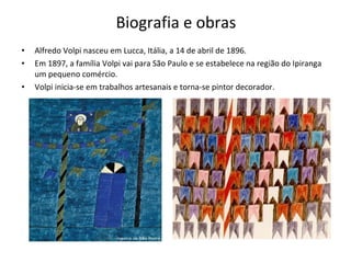 Biografia de alfredo volpi todas as turmas | PPT