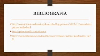 Biografia de daniel prieto castillo | PPTX