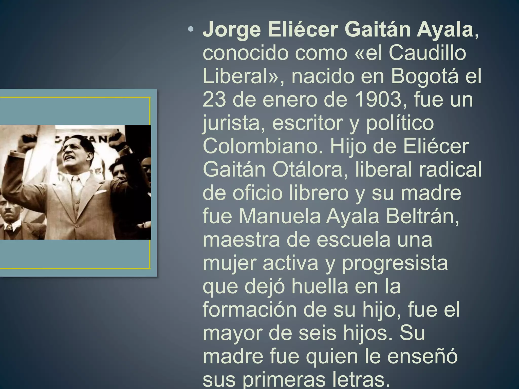 Biografia de jorge eliecer gaitan | PPTX