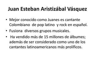 BIOGRAFIA JUANES | PPTX