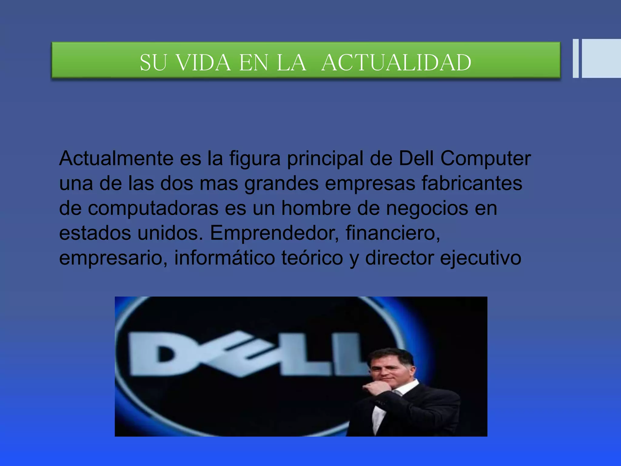 Biografía de Michael Saul Dell | PPT | Descarga gratuita