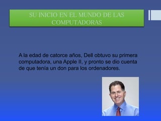 Biografía de Michael Saul Dell | PPSX