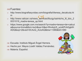 Biografia Madre Teresa de Calcuta- Español | PPTX