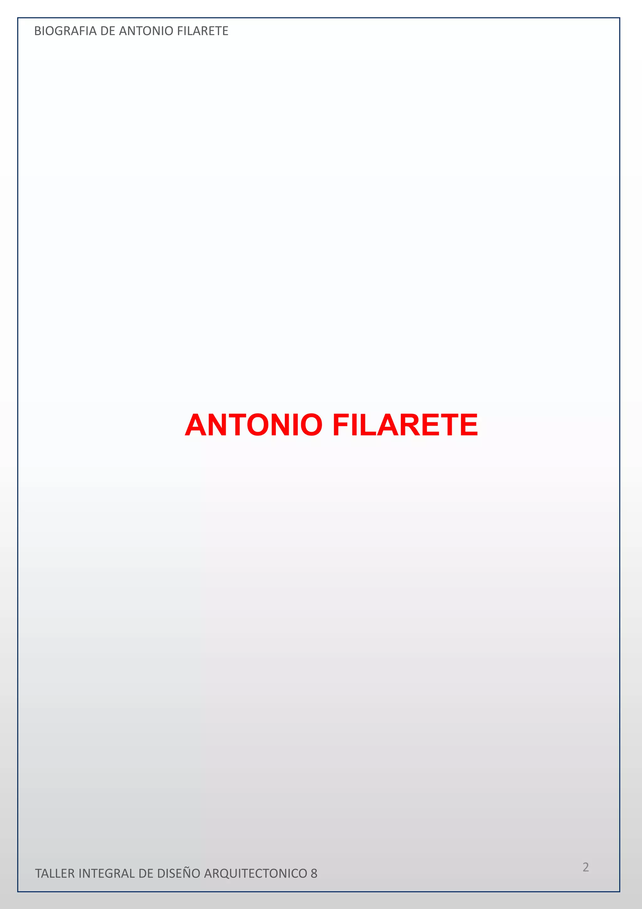 Biografia filarete | PPTX | Design | Fine Art