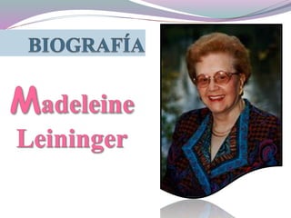 Biografia y teoria de leininger epistemologia | PPTX