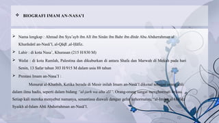 BIOGRAFI IMAM AN NASAI DAN SEJARAH PEMIKIRANNYA.pptx